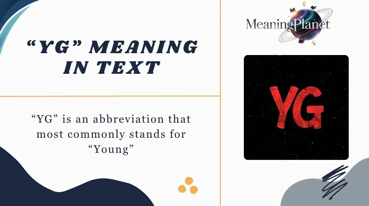 Understanding “YG” Meaning in Text: What It Stands For and How to Use ...